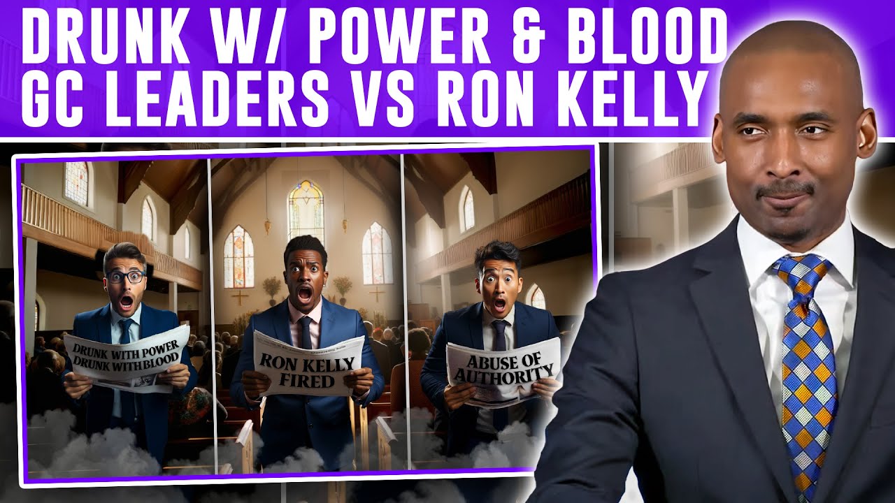 GC Leaders vs Pastors Kelly & Vine. Absolute Power Corrupts Absolutely ...