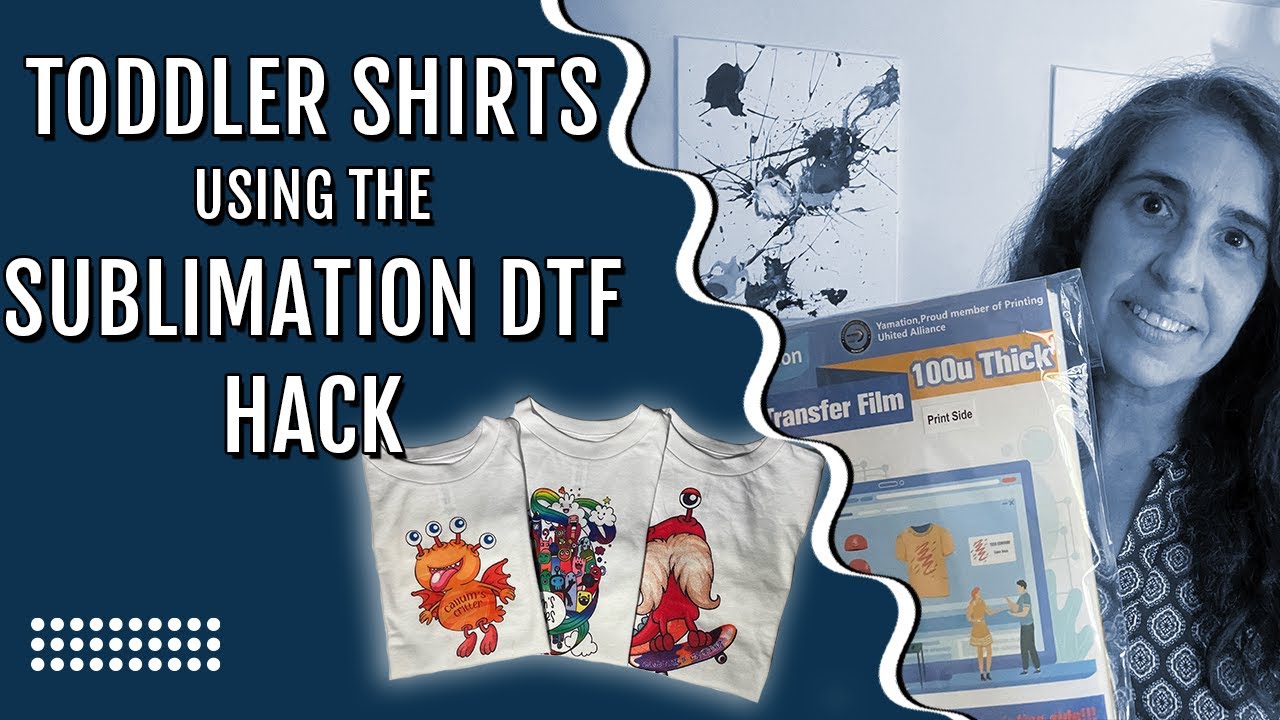 Sublimation DTF Hack for Vibrant Toddler T-Shirt Designs | Easy Cotton ...