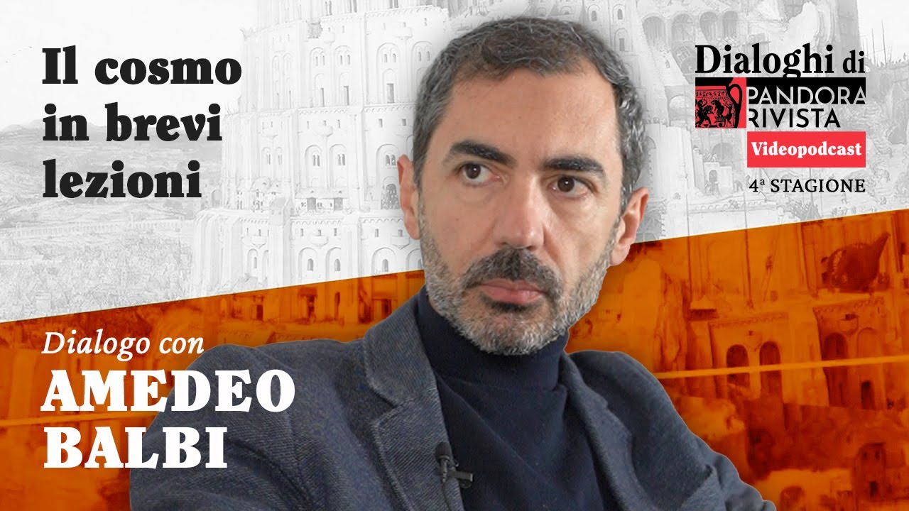 Amedeo Balbi - Il cosmo in brevi lezioni - YouTube