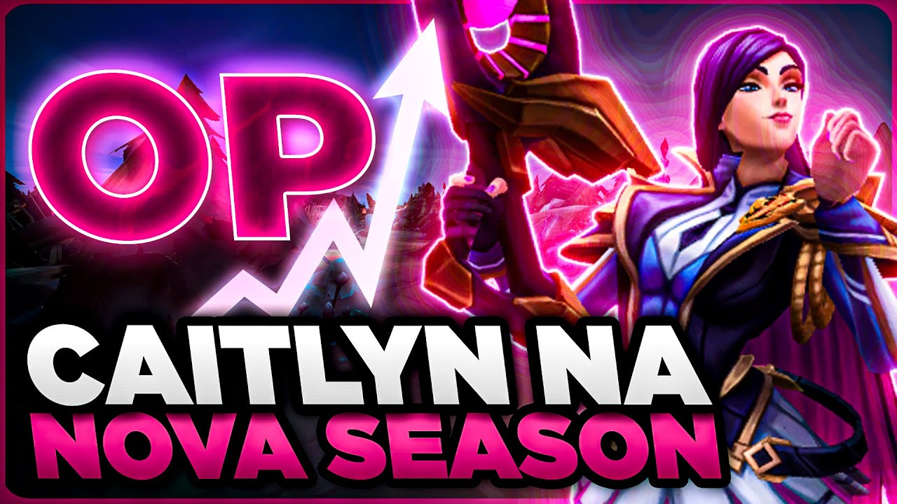 A CAITLYN está FORTE na NOVA SEASON? | MONO CAITLYN GAMEPLAY - YouTube