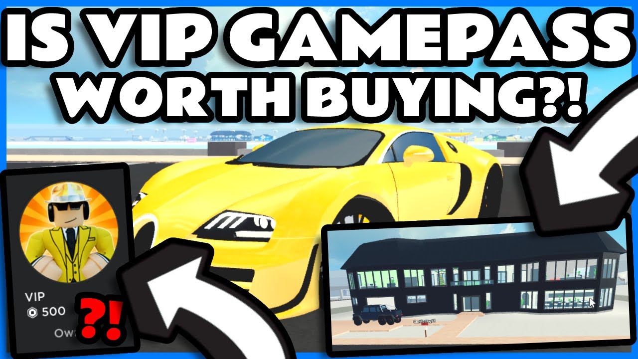 Is VIP GAMEPASS WORTH BUYING In Car Dealership Tycoon?! - YouTube