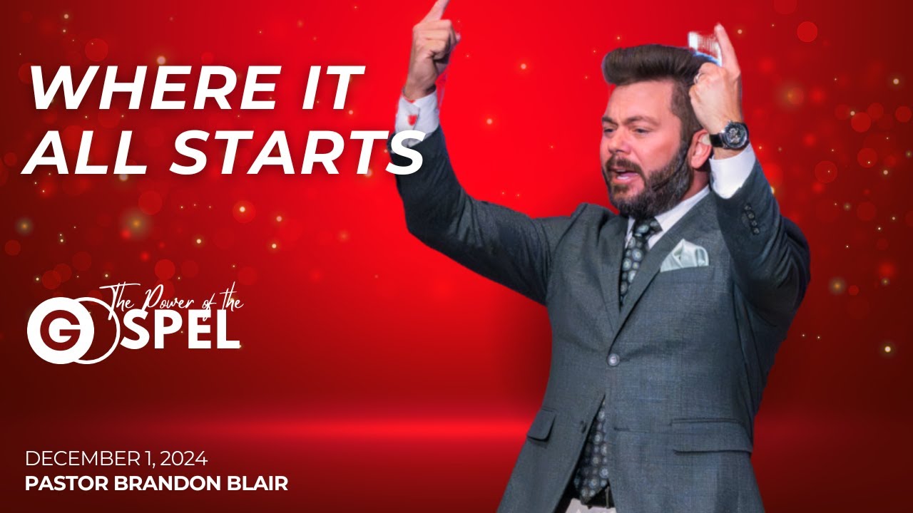 Where It All Starts || Pastor Brandon Blair - YouTube