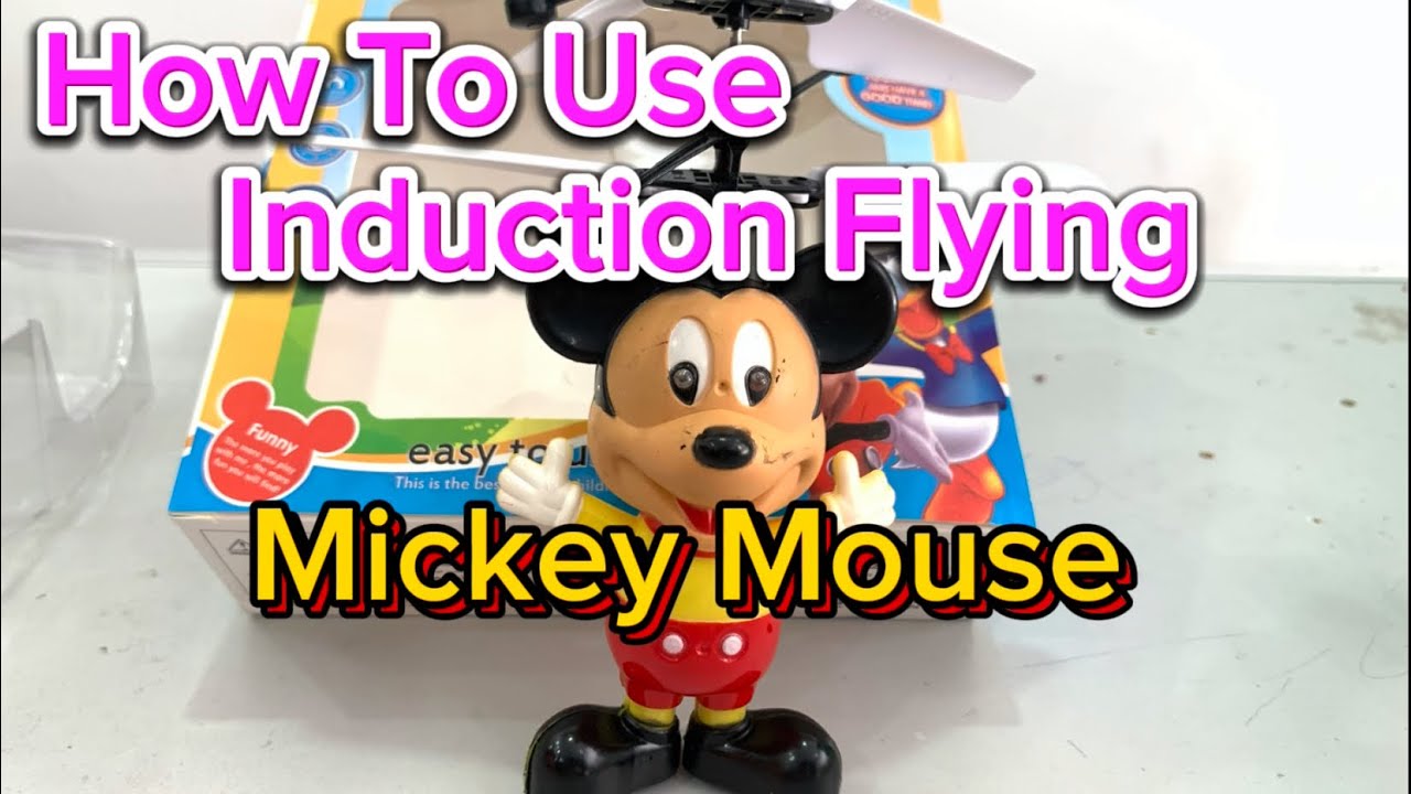 How to use induction flying Mickey Mouse - YouTube