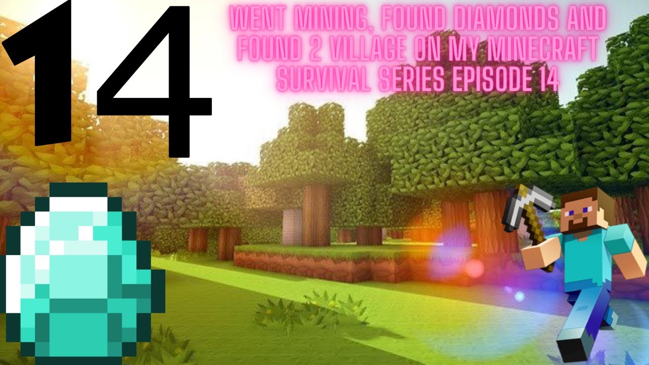 Went mining, found diamonds and found 2 village on my Minecraft ...