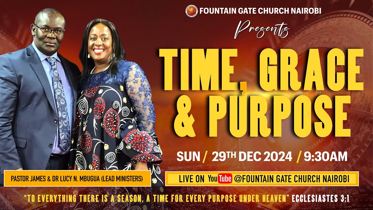TIME, GRACE AND PURPOSE _ AP. JAMES MBUGUA - YouTube