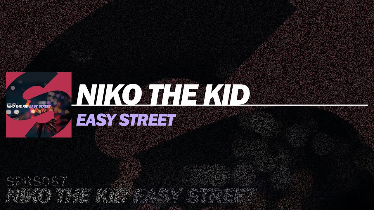 Niko The Kid - Easy Street (Extended Mix) - YouTube