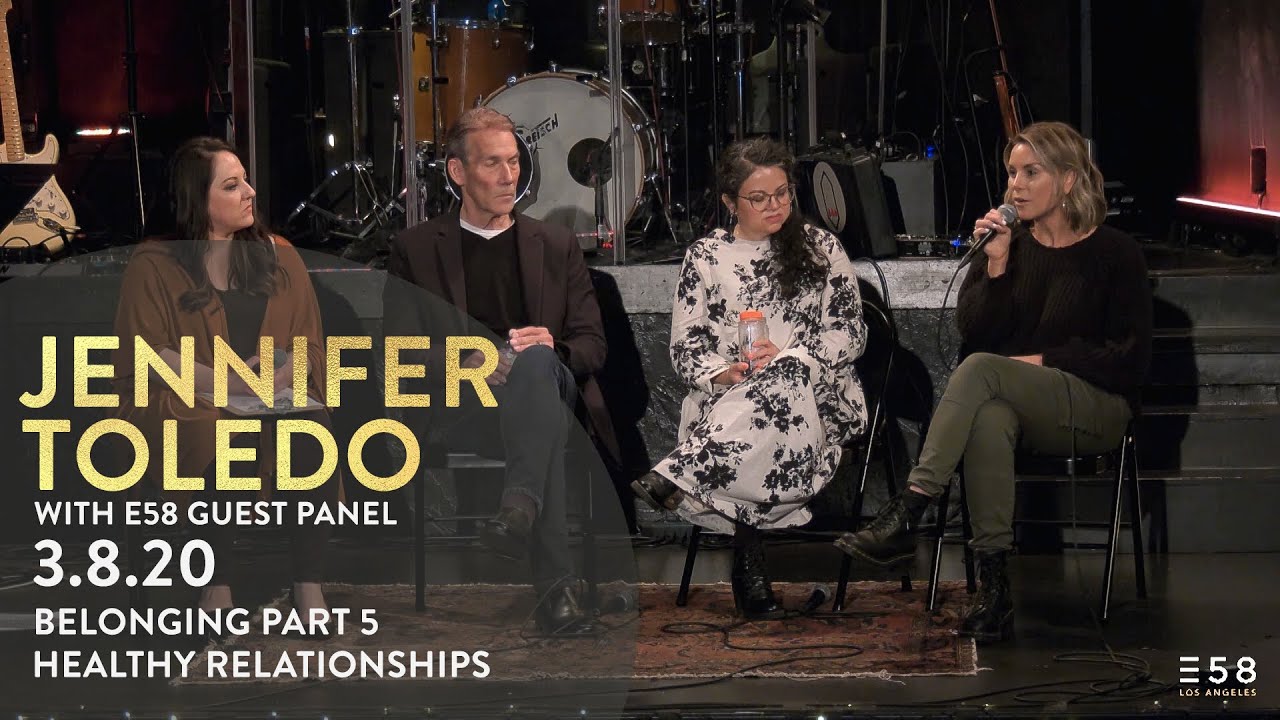Belonging Part 5: Healthy Relationships | Panel Led By Jennifer Toledo ...
