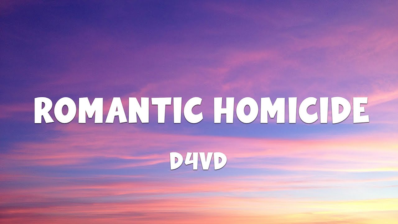 d4vd - Romantic Homicide (Lyrics) - YouTube