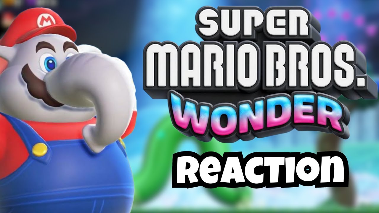 SUPER MARIO BROS WONDER REACTION - YouTube