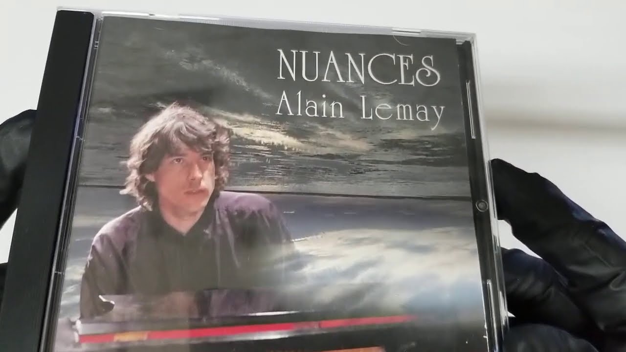Alain Lemay Nuances COVER CD Artwork HD UNBOXING - YouTube