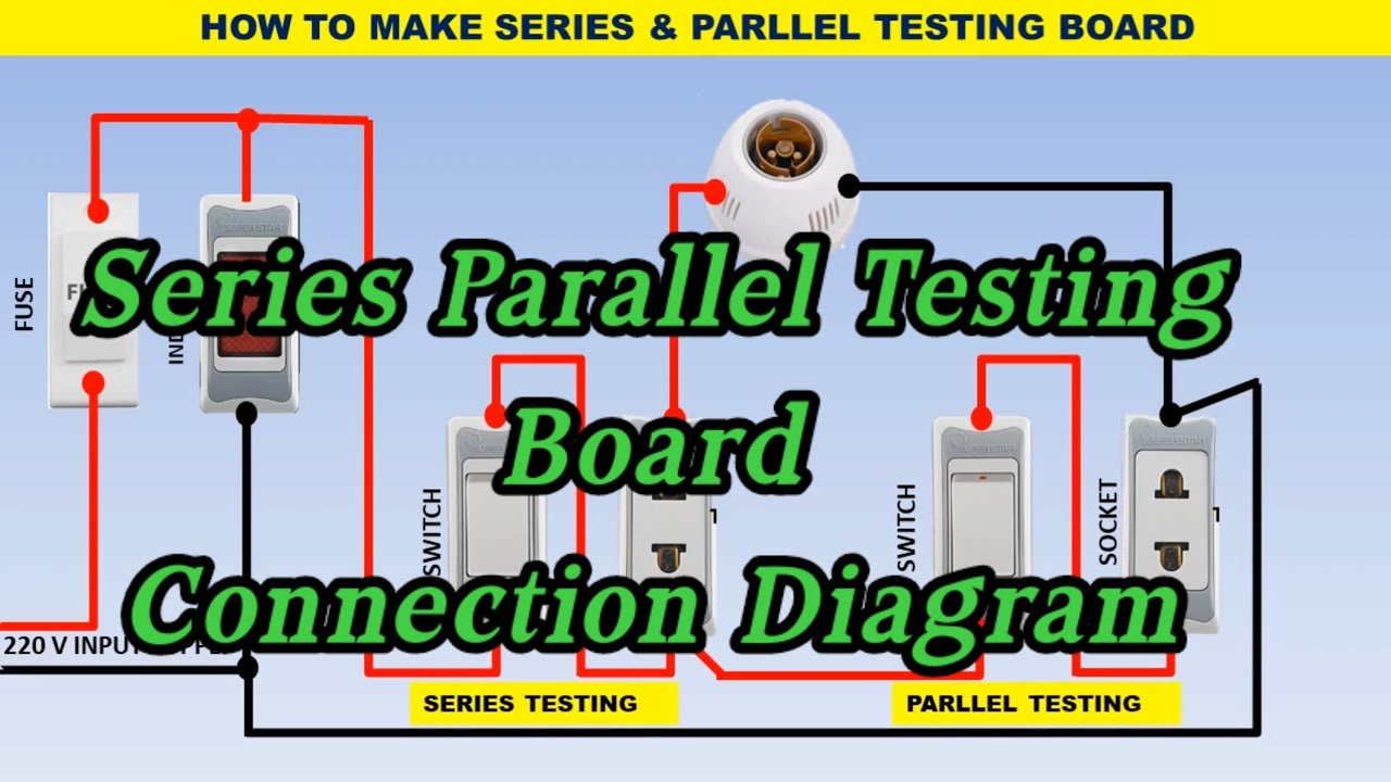 series parallel testing board connection diagram।series testing board ...