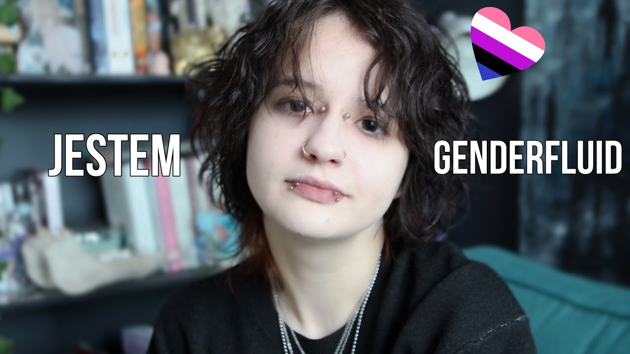 JAK TO JEST Z TYM GENDERFLUID? - YouTube