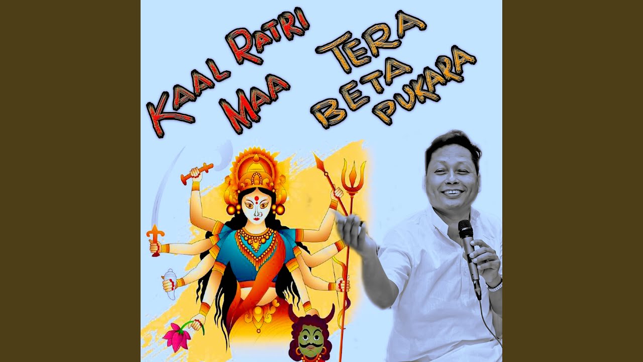 Kal Ratri Maa Tera Beta Pukara - YouTube
