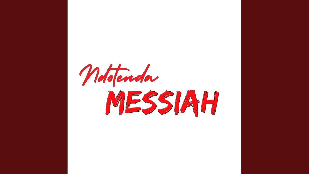 Ndotenda Messiah - YouTube