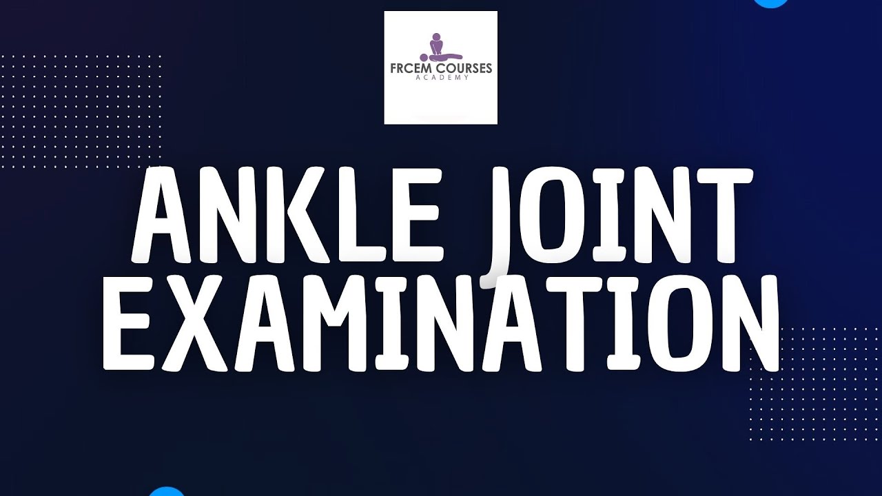 MRCEM OSCE: Ankle joint examination - YouTube