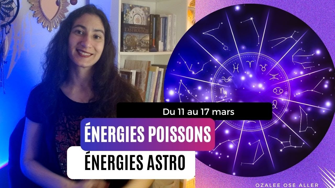 Astro Oracle Semaine du 11 au 17 mars - YouTube