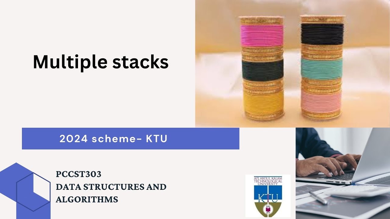 Multiple Stacks-PCCST303-DSA (KTU-2024 scheme) - YouTube