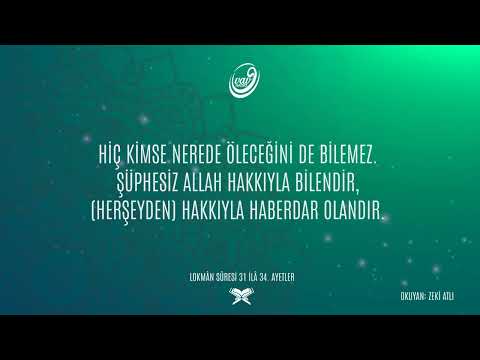 LOKMÂN SÛRESİ 31 - 34  AYETLER  🗣 Zeki Atlı
