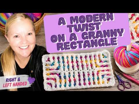 A Modern Twist on the Classic Granny Rectangle | Crochet Mosaic Rectangle | R&L Handed