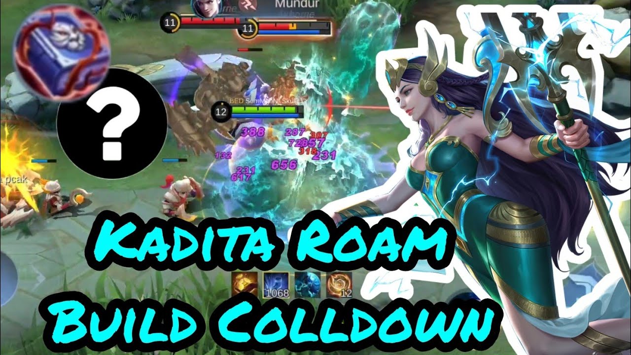 Kadita Roam Build Item Colldown!!! Sekali Combo Bisa Combo Lagi‼️Udah ...