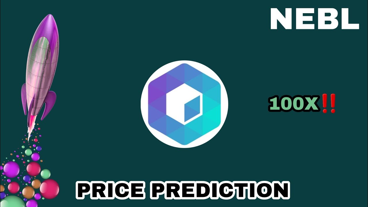 NEBL COIN TO THE MOON‼️ NEBLIO PRICE PREDICTION 100X POTENTIAL GAINS‼️ ...