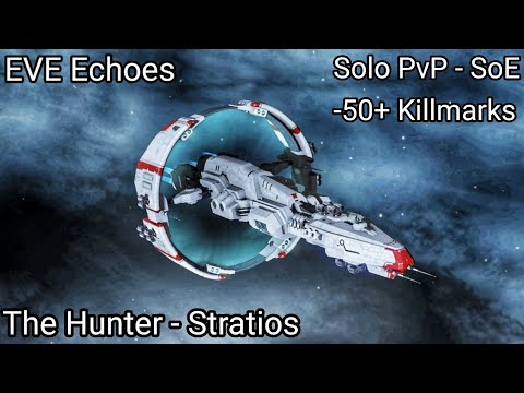 EVE Echoes - Solo PvP - Stratios - 50+ Killmarks - The Art of The Strat - Stealthy SoE Cruiser ...