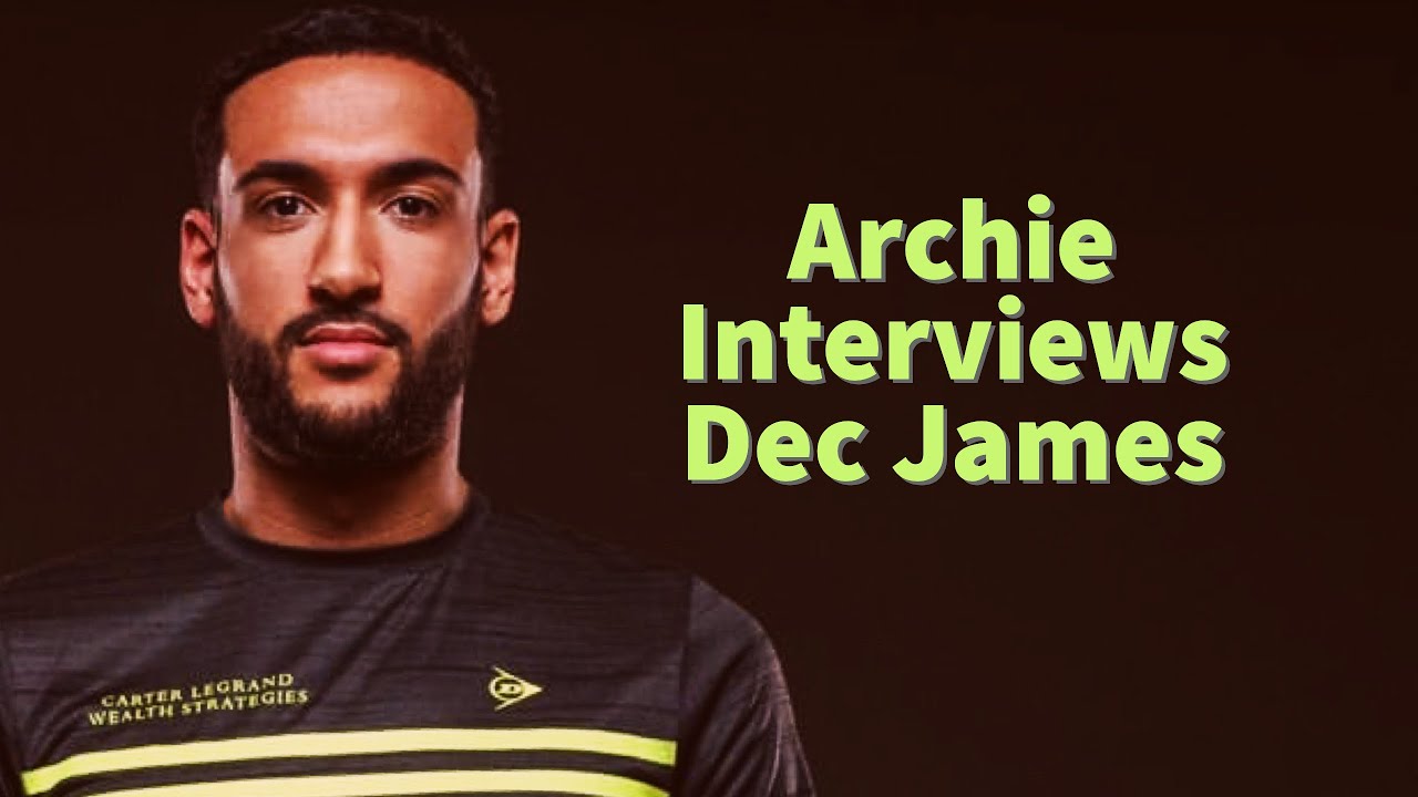 ARCHIE INTERVIEWS SQUASH LEGENDS (Ft. Declan James) - YouTube