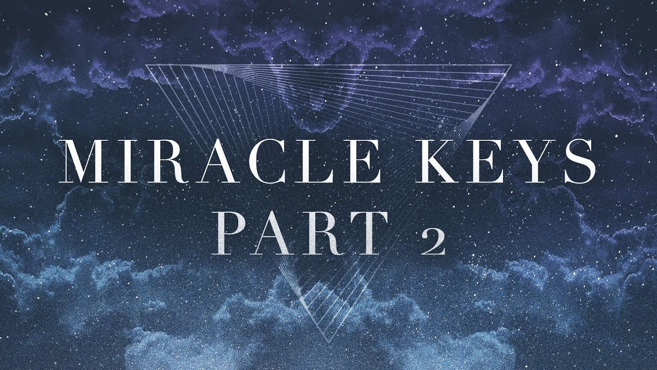 Miracle Keys Part 2 - YouTube