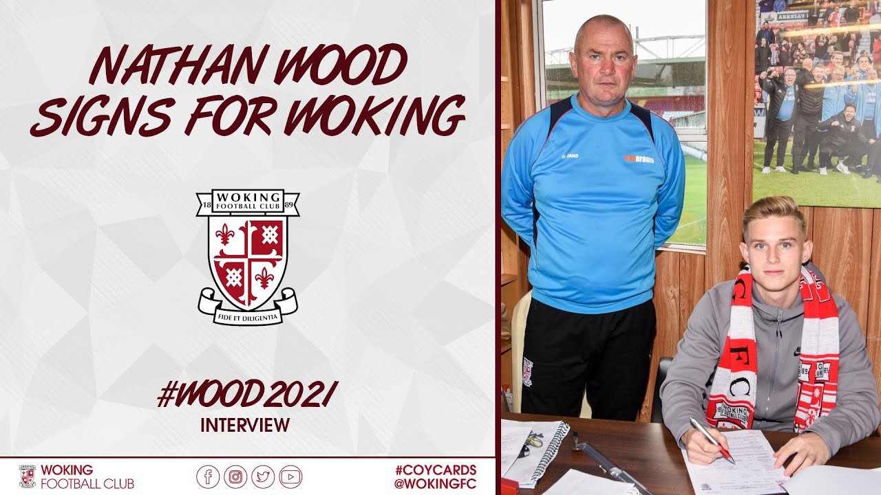 Nathan Wood Signs for Woking | #Wood2021 - YouTube