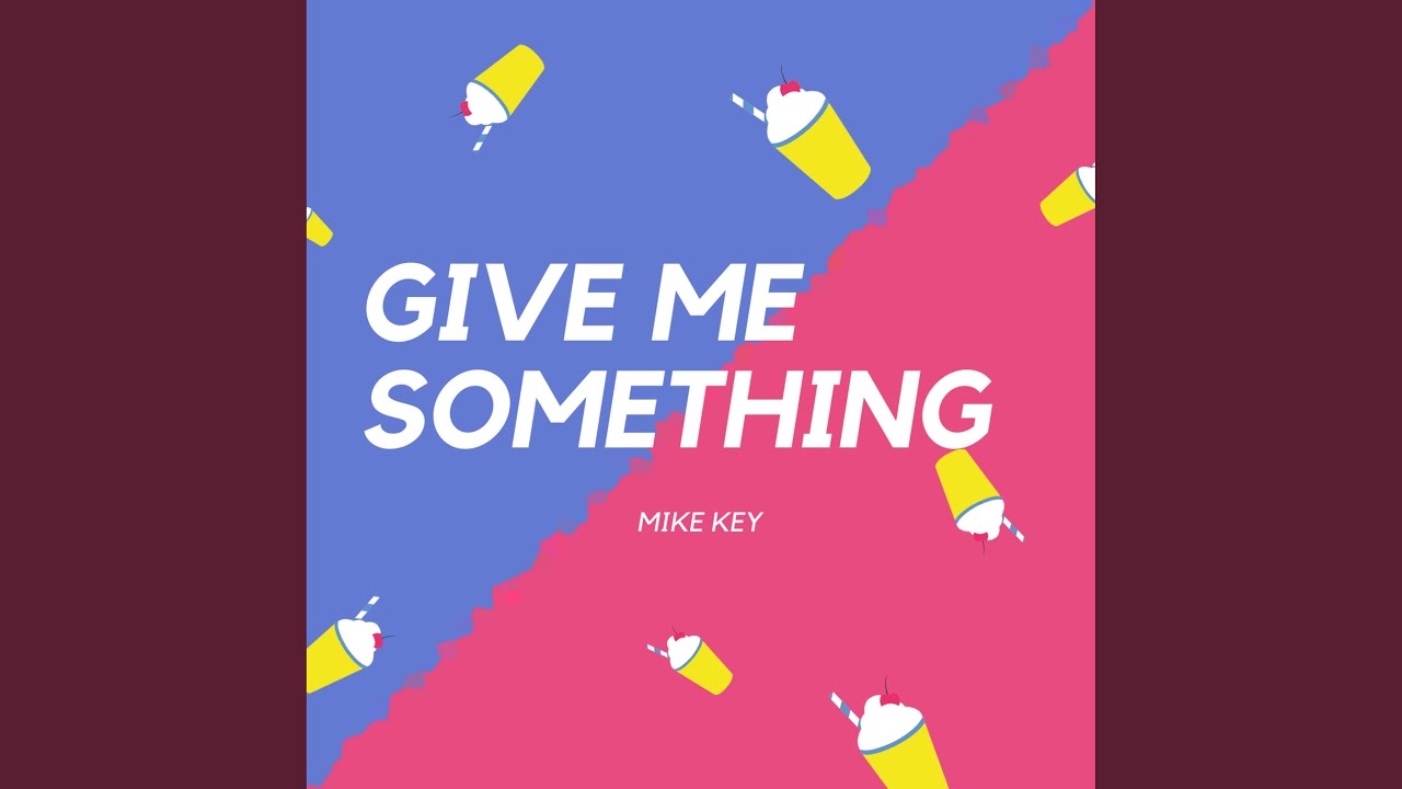 Give Me Something - YouTube
