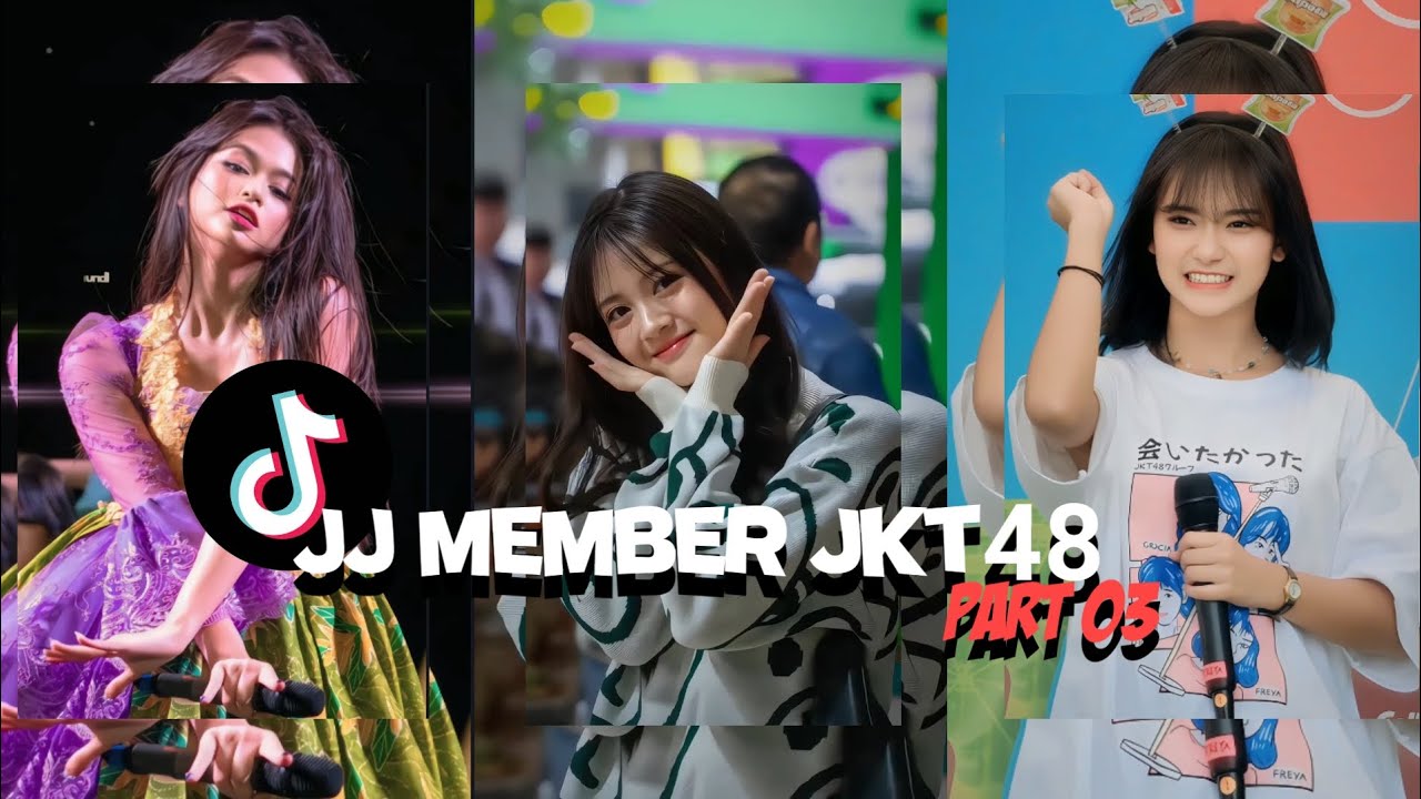 KUMPULAN JJ MEMBER JKT48 VIRAL DI TIKTOK - PART 03 - YouTube