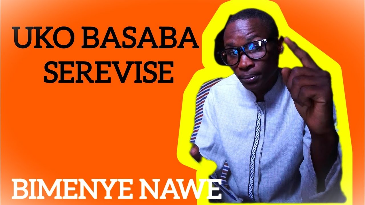 DORE UKO BASABA SEREVISE NEZA - YouTube