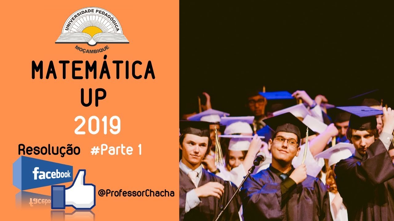 Resolução de Exame da UP Matemática 2019 #Parte 1 - YouTube