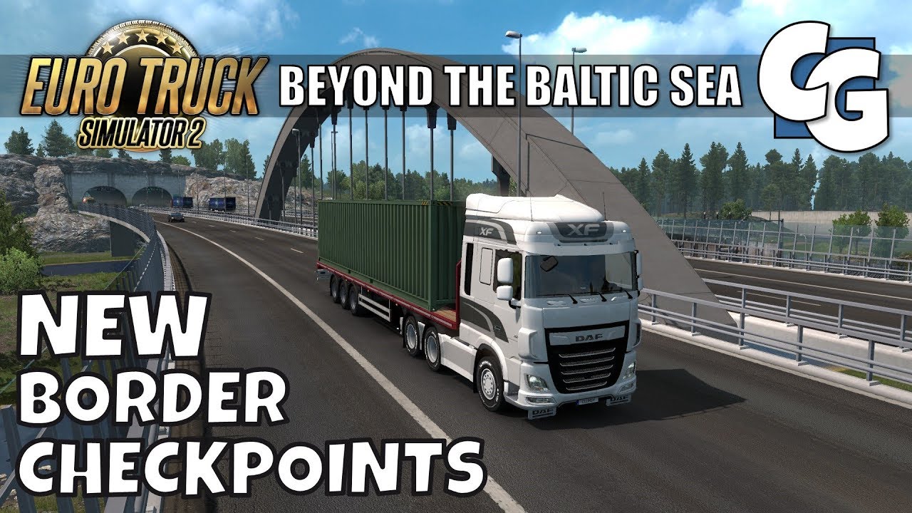 ETS2 - Beyond the Baltic Sea - New Border Checkpoints (No Mods) - YouTube