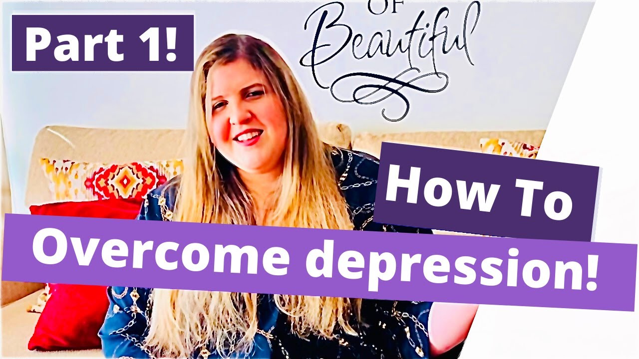 How to Overcome Depression (Part 1) - The number one tool to overcome ...
