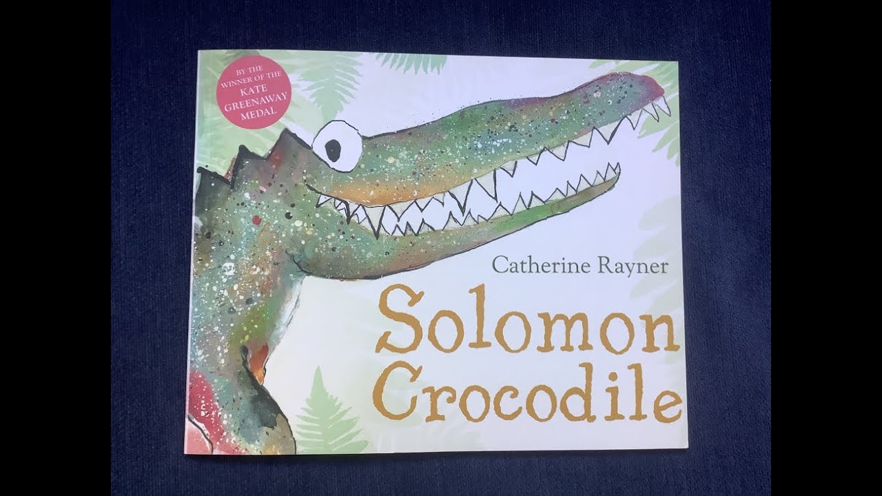 Solomon Crocodile by Catherine Rayner - YouTube