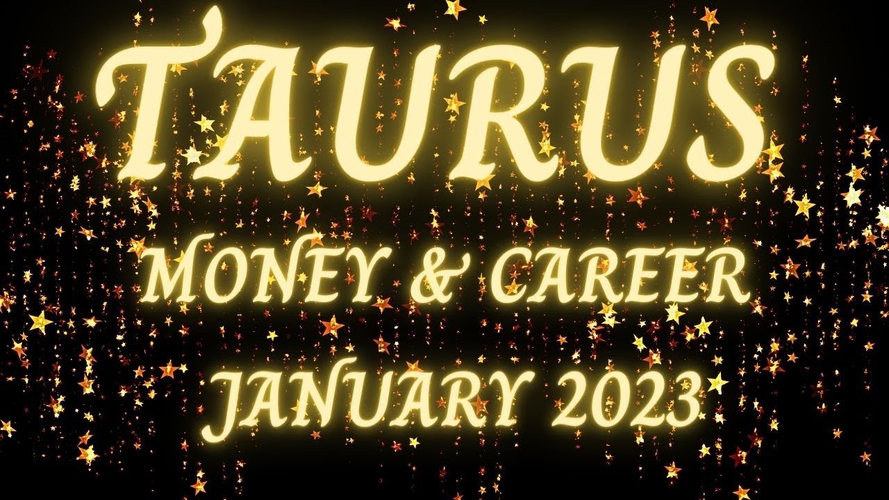 TAURUS **MONEY & CAREER** January 2023 Tarot & Oracle Card Reading ...
