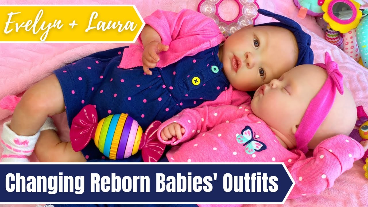 Reborn OOTD: Babies Laura & Evelyn Changing Into New Outfits. - YouTube