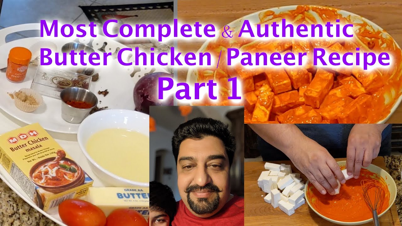 Butter Chicken or Paneer | PART 1 of 3 - Ingredients | Most complete ...