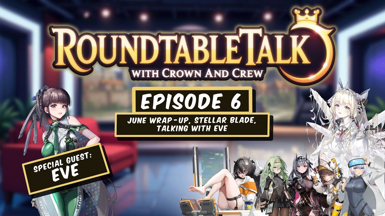 ROUNDTABLE TALK | EP 6: "June Recap & Eve Interview" | Goddess of Victory: Nikke Fan Parody ...