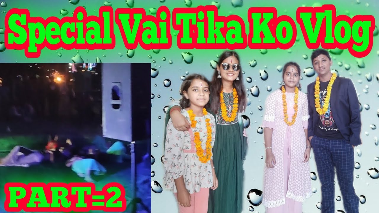 Special Vai Tika Ko Vlog With Dance (PART=2)[DAY=11] - YouTube