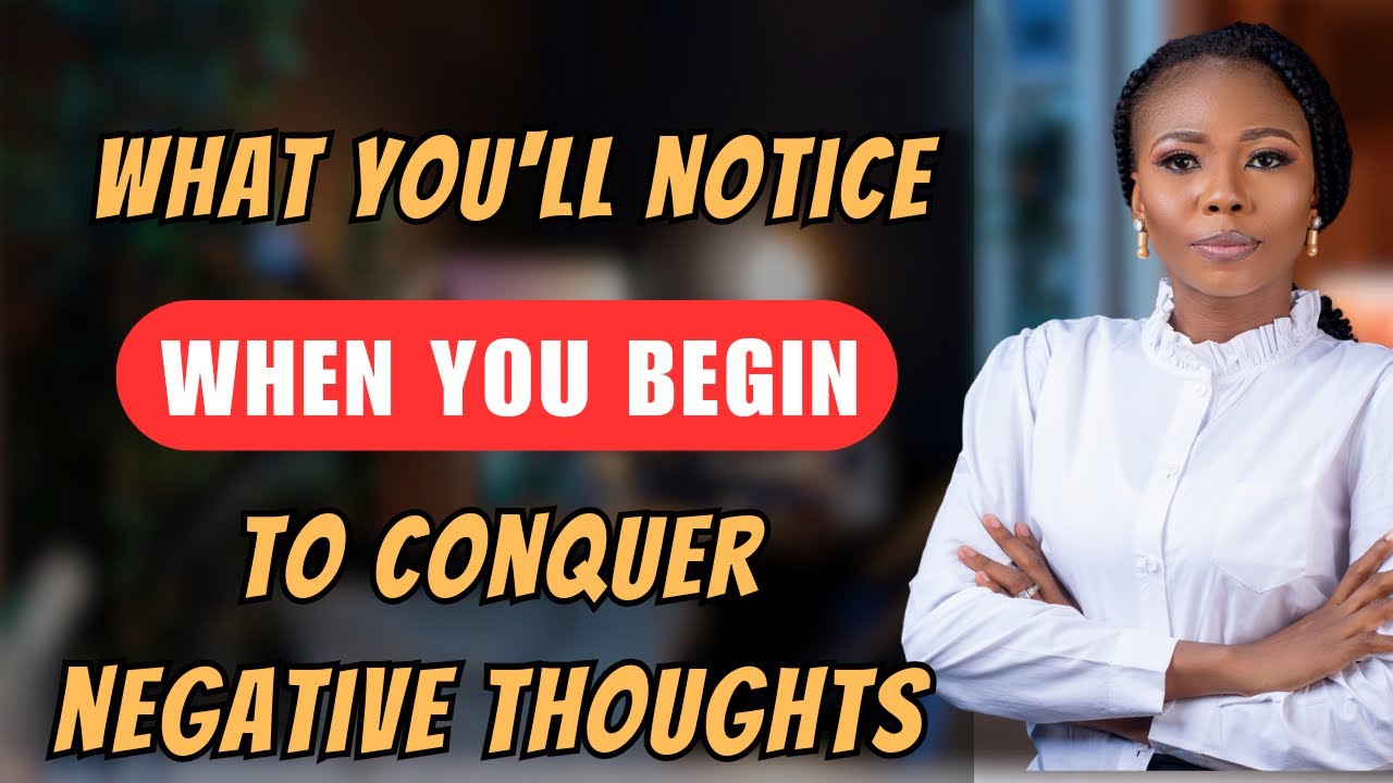 How to control NEGATIVE THOUGHTS (Part 8) - YouTube