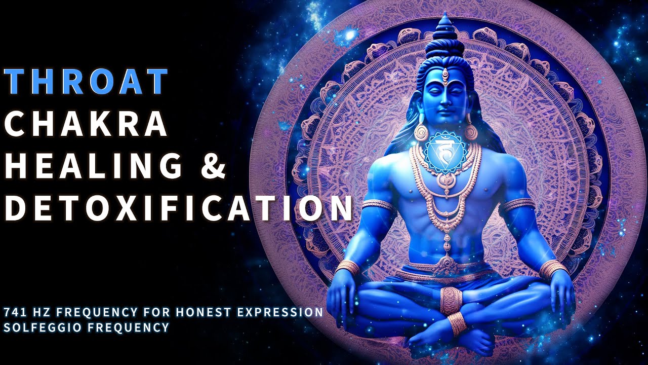 741 Hz Throat Chakra Healing | Clear Communication & Self-Expression ...