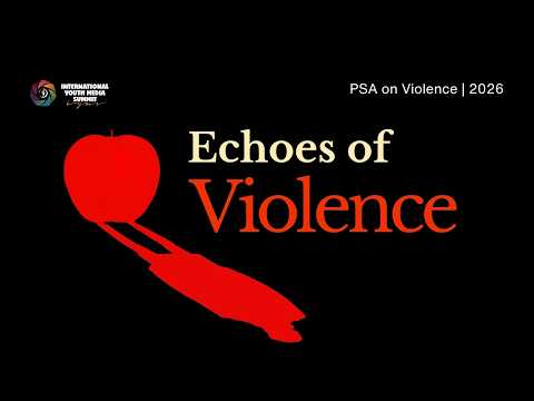 VIOLENCE PSA: ECHOES OF VIOLENCE | IYMS 2026