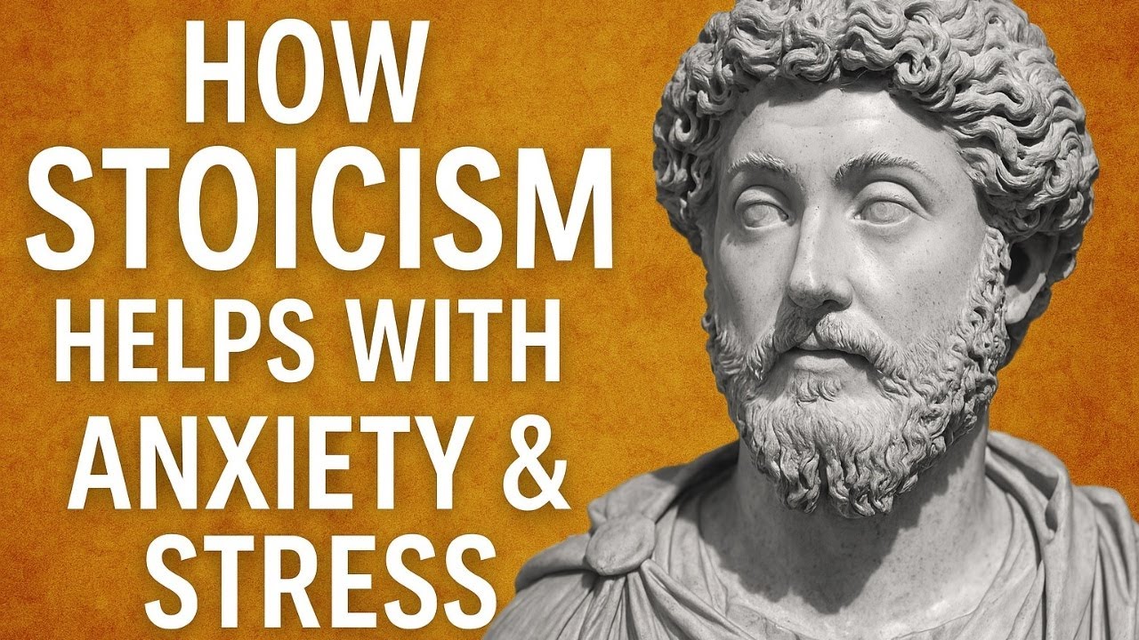 ow Stoicism Helps with Anxiety & Stress | Control Your Mind with ...