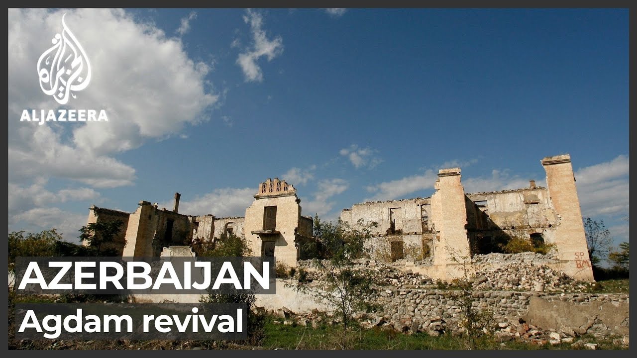 Agdam revival: Azerbaijani government wants to transform the city - YouTube