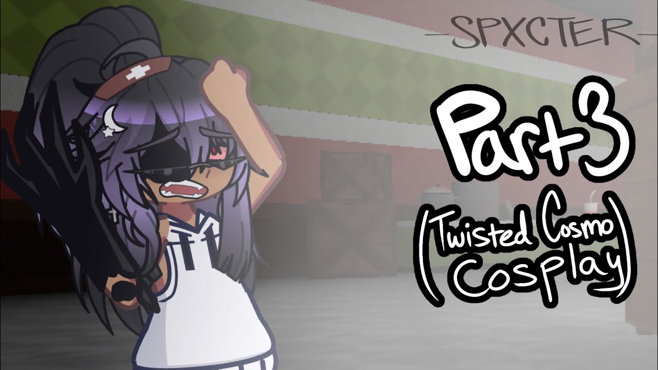 Part 3 (TWISTED COSMO COSPLAY) || #BooyahBL4NKfnfM3p || @-L30N- - YouTube