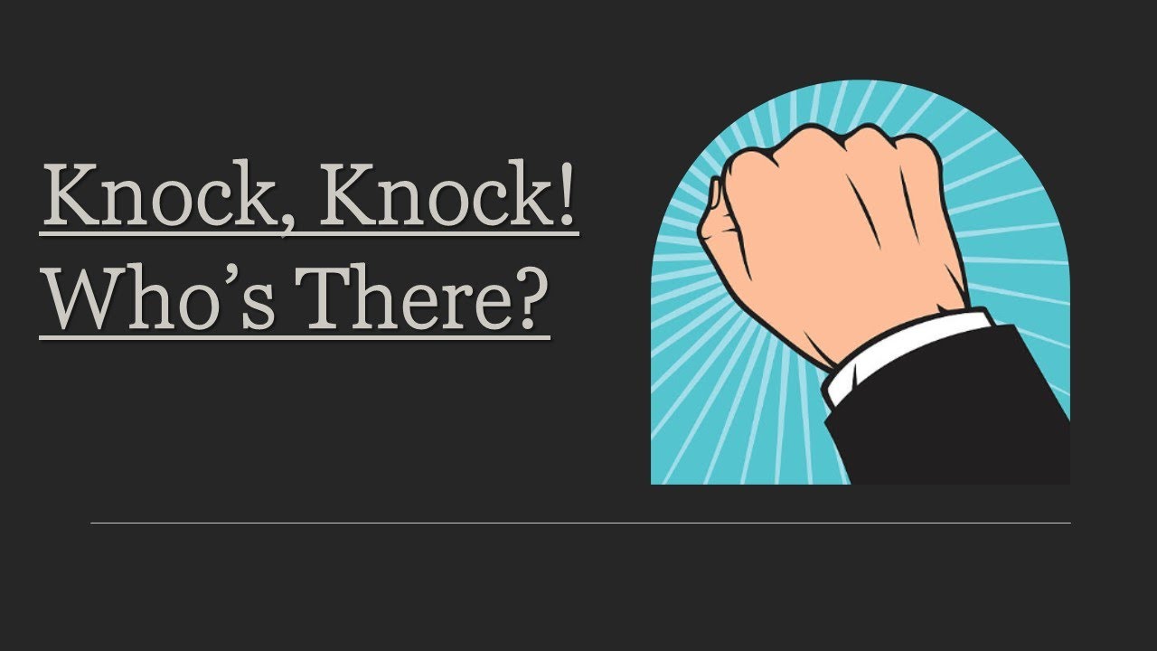 Knock Knock! Who's There? - YouTube