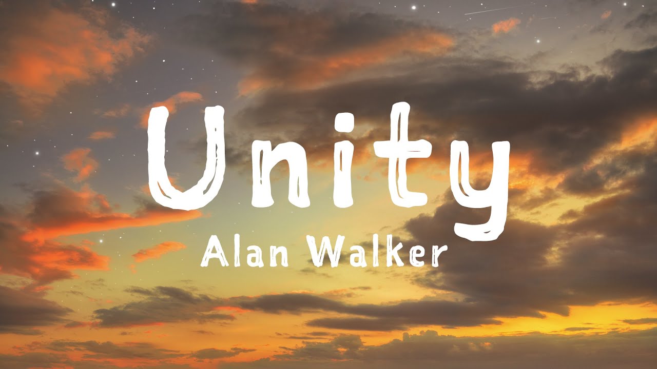 Alan Walker - Unity (Lyrics) ft. Walkers - YouTube