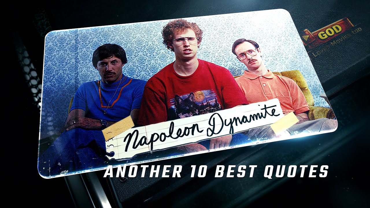 Youtube Napoleon Dynamite Quotes